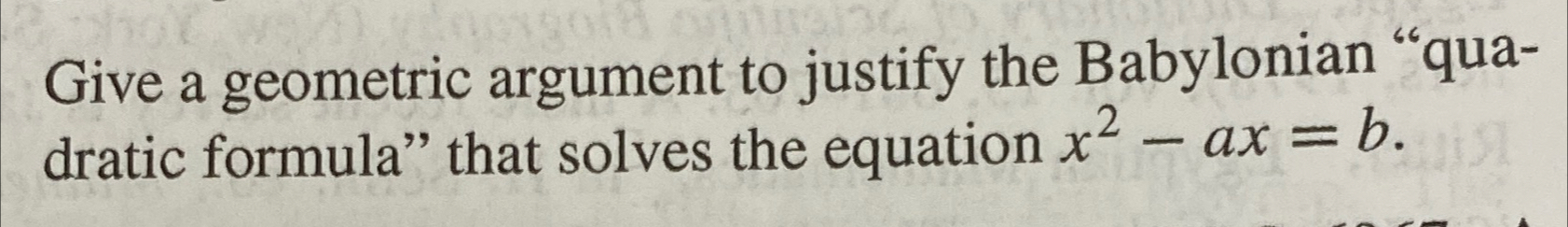 Solved Give a geometric argument to justify the Babylonian | Chegg.com