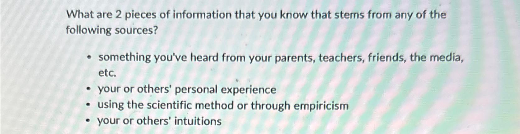 Solved What are 2 ﻿pieces of information that you know that | Chegg.com