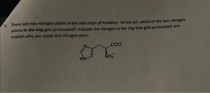 Solved 9. There are two nitrogen atoms in the side chain of | Chegg.com