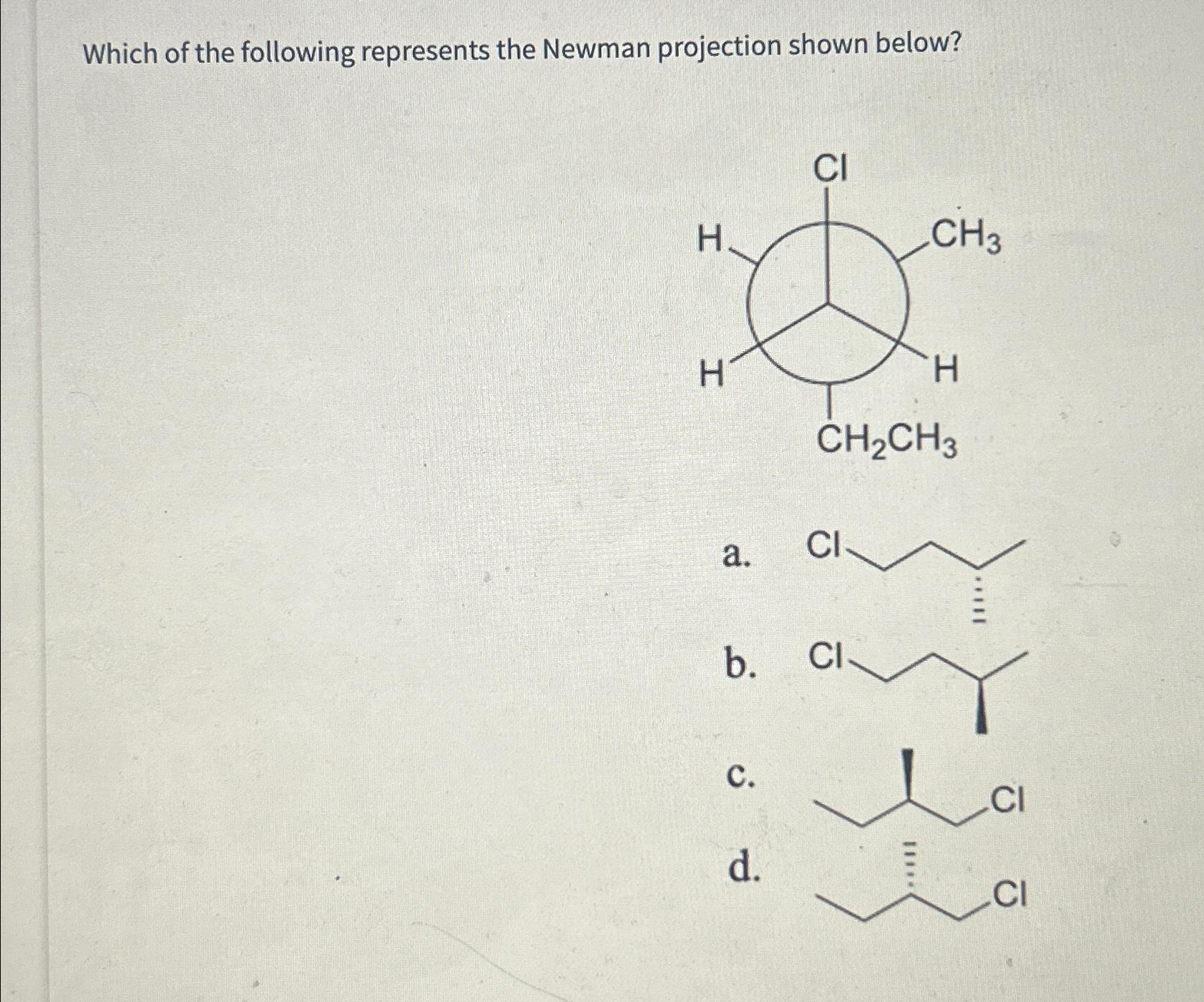 Solved Which of the following represents the Newman | Chegg.com