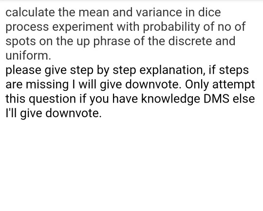 Solved calculate the mean and variance in dice process | Chegg.com