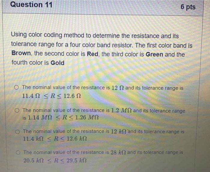 Solved Using color coding method to determine the resistance | Chegg.com