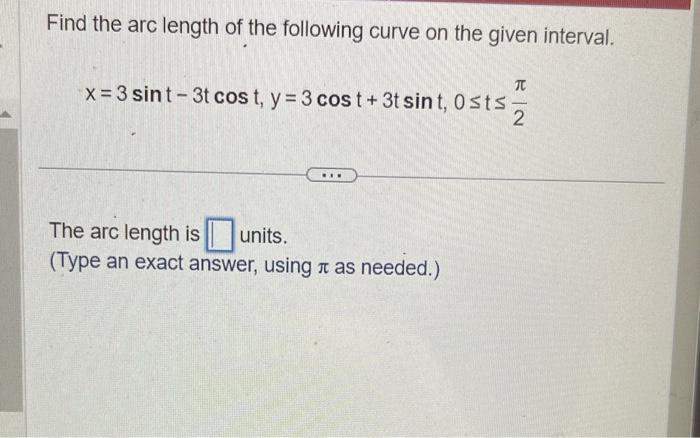 Solved Find the arc length of the following curve on the | Chegg.com