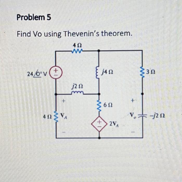 Solved Problem 5 Find Vo using Thevenin's theorem. 24/0° V | Chegg.com