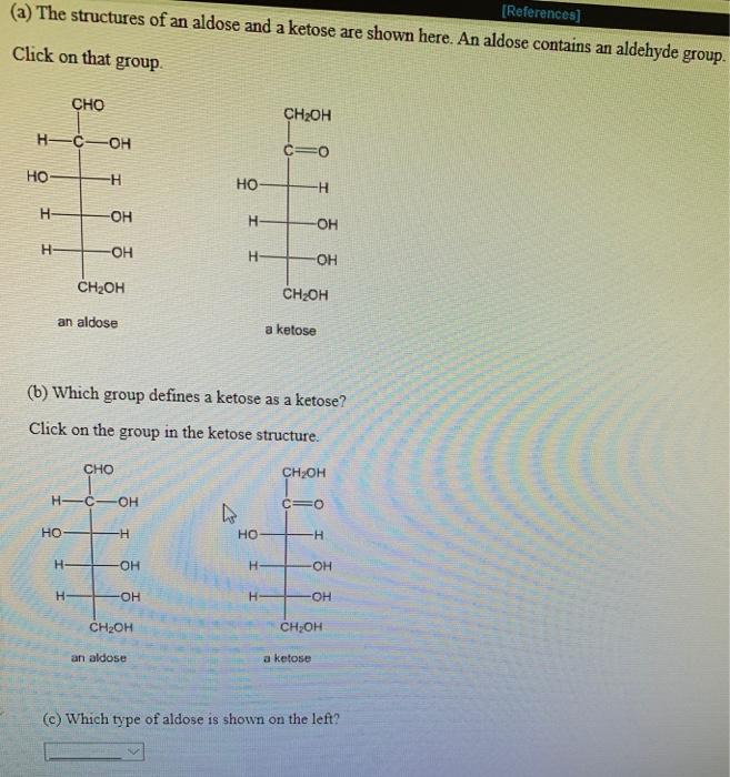 Solved (References] (a) The structures of an aldose and a | Chegg.com