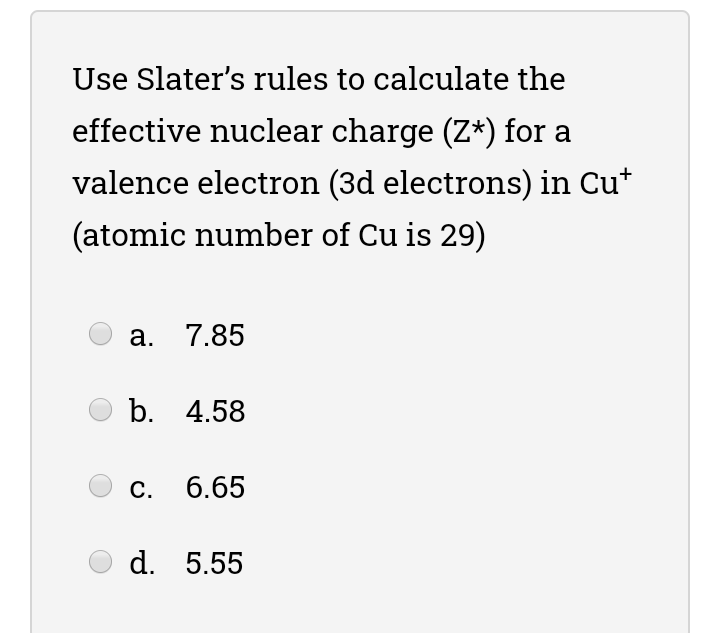 Solved Use Slater's rules to calculate the effective nuclear | Chegg.com