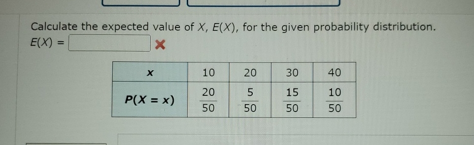 Solved Calculate the expected value of x,E(x), ﻿for the | Chegg.com