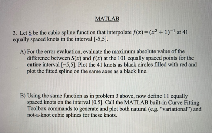 Solved Matlab 3 Let S Be The Cubic Spline Function That