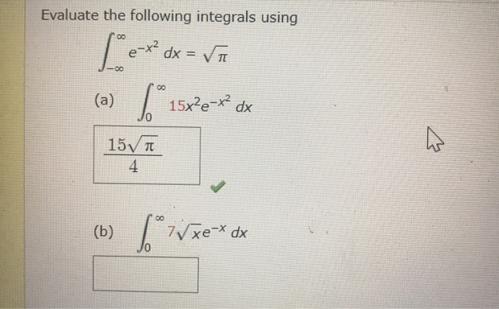 Solved Evaluate the following integrals using 00 e2 dx = ſa | Chegg.com