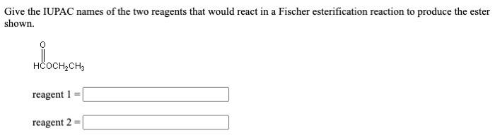 Solved Give the IUPAC names of the two reagents that would | Chegg.com