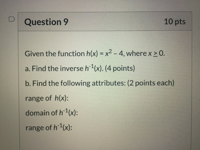 Solved Question 9 10 Pts Given The Function Hx X2 4