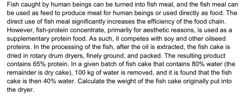 Solved Fish caught by human beings can be turned into fish | Chegg.com