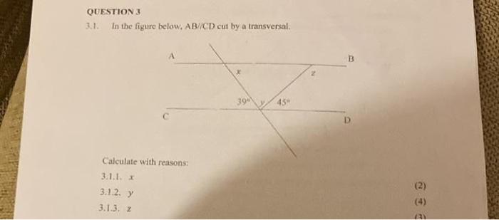 Solved 3.1. In the figure below, AB/CD cut by a transversal. | Chegg.com