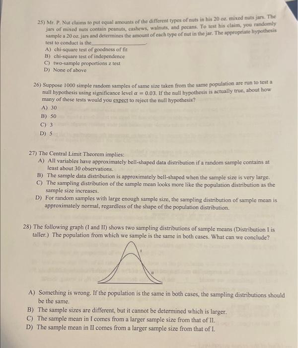 Solved 25) Mr. P. Nut claims to put equal amounts of the | Chegg.com