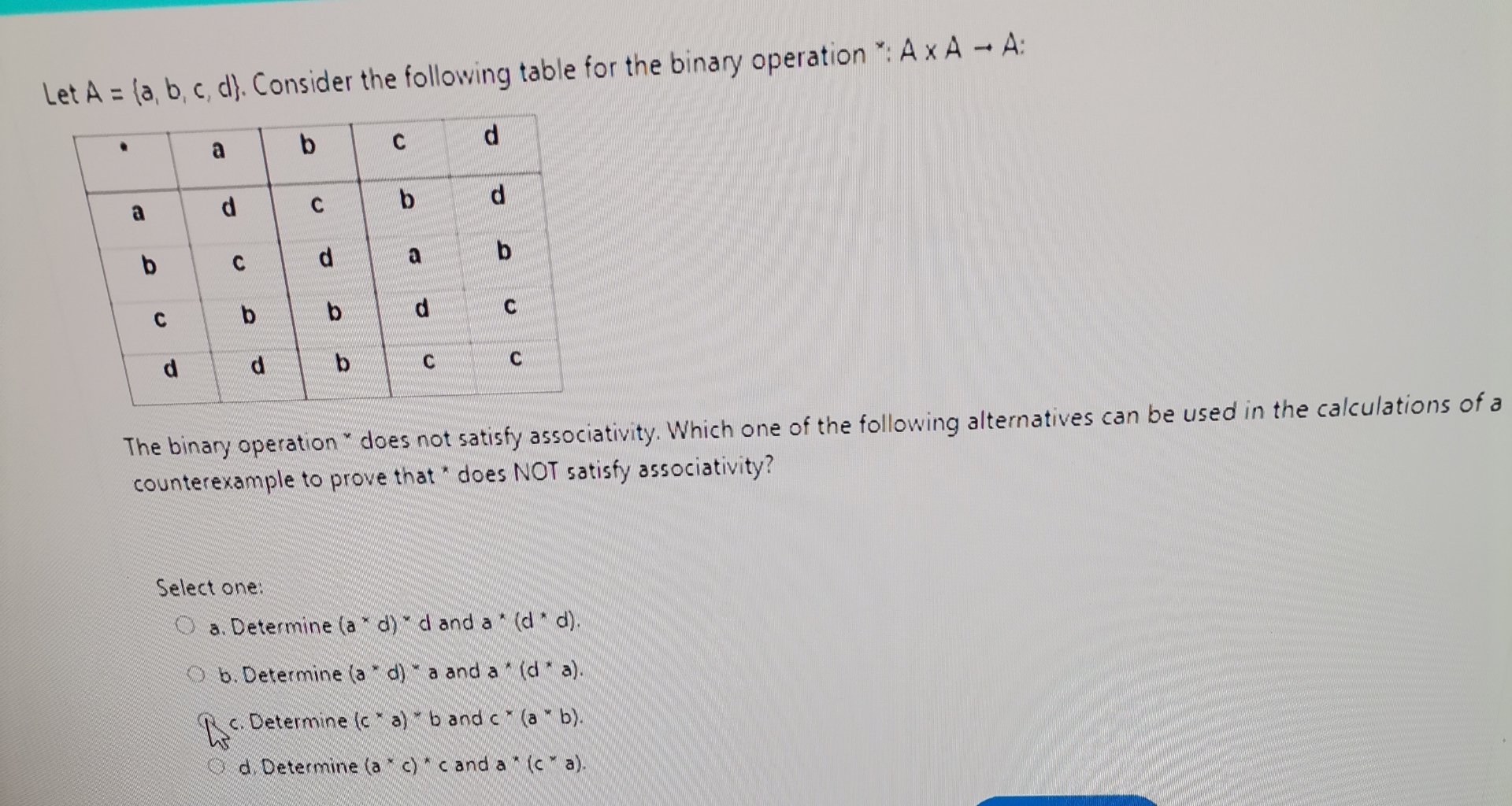 Solved Let A={a,b,c,d}. ﻿Consider the following table for | Chegg.com