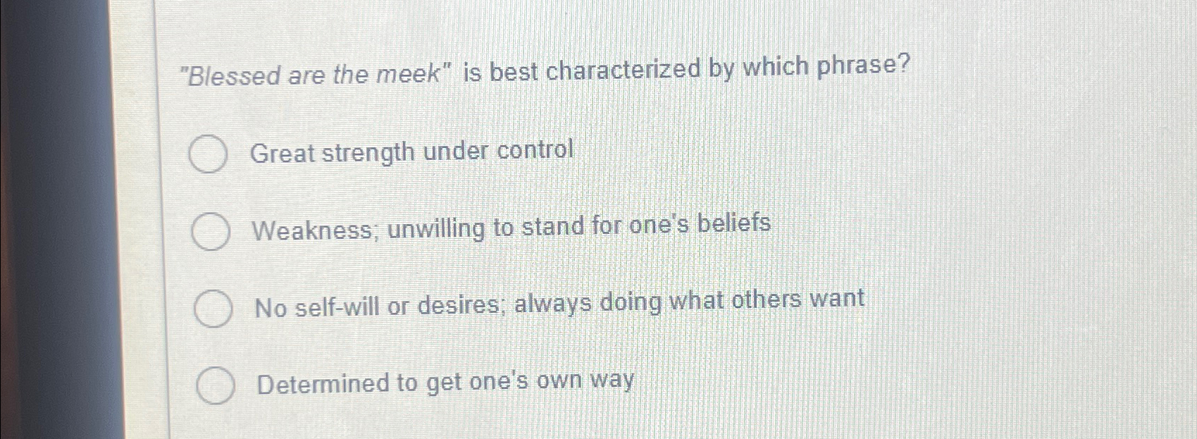 Solved "Blessed are the meek" is best characterized by which | Chegg.com