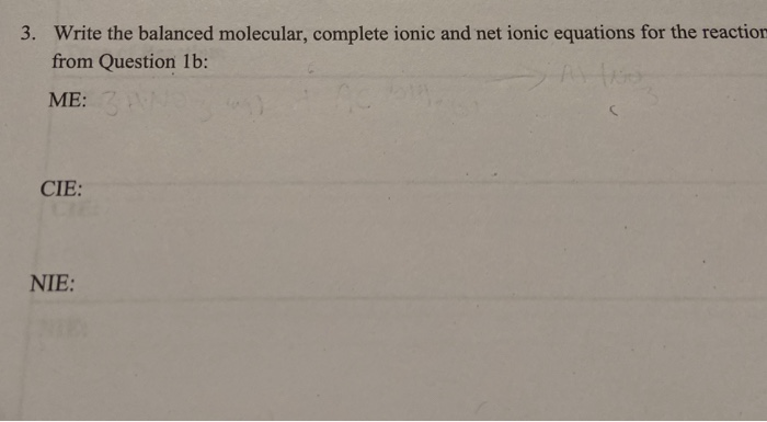 Solved 3. Write the balanced molecular, complete ionic and | Chegg.com