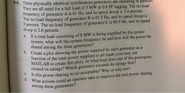 Solved droop is 2.6 percent. 04. Three physically identical | Chegg.com