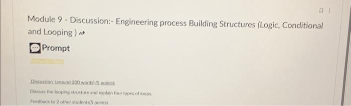 Module 9 - Discussion:- Engineering process Building | Chegg.com