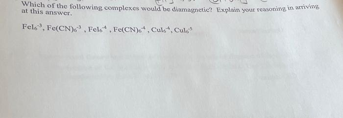 Solved Which of the following complexes would be | Chegg.com
