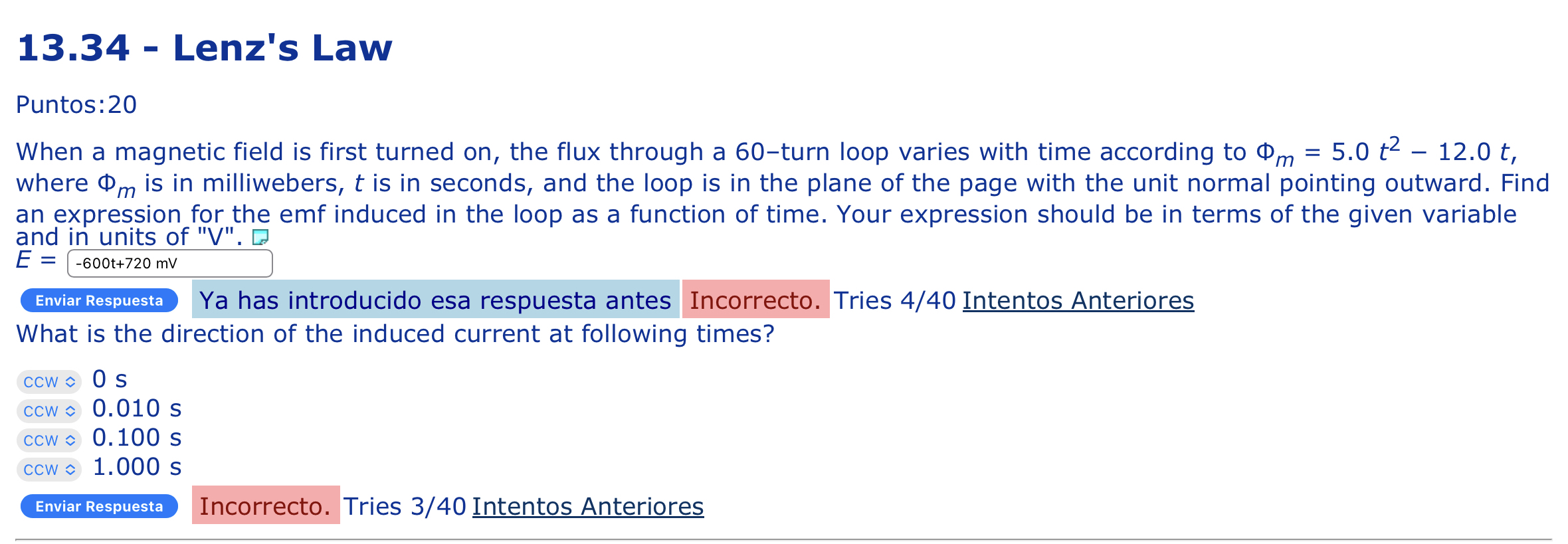 Solved 13.34 - ﻿Lenz's LawPuntos:20When a magnetic field is | Chegg.com