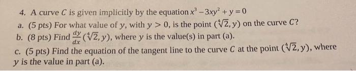 Solved A curve C is given implicitly by the equation | Chegg.com