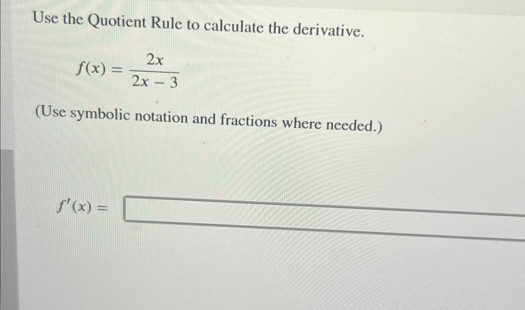 Solved Use the Quotient Rule to calculate the | Chegg.com
