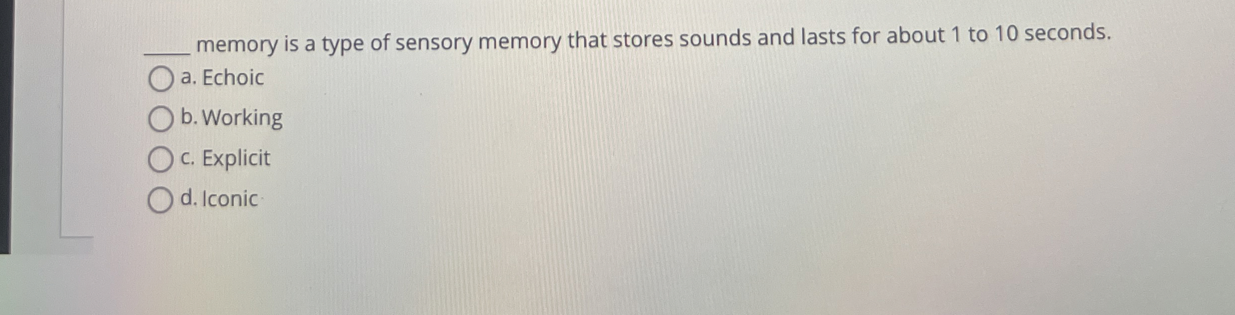 Solved memory is a type of sensory memory that stores sounds | Chegg.com