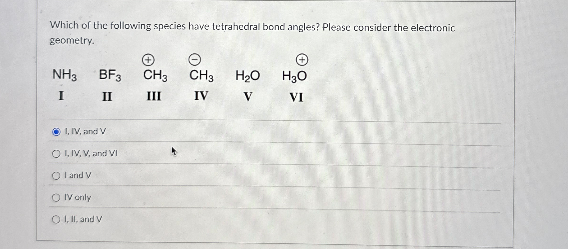 Solved Which of the following species have tetrahedral bond | Chegg.com