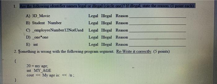 Solved 1 Are the following identifier names legal or illegal | Chegg.com