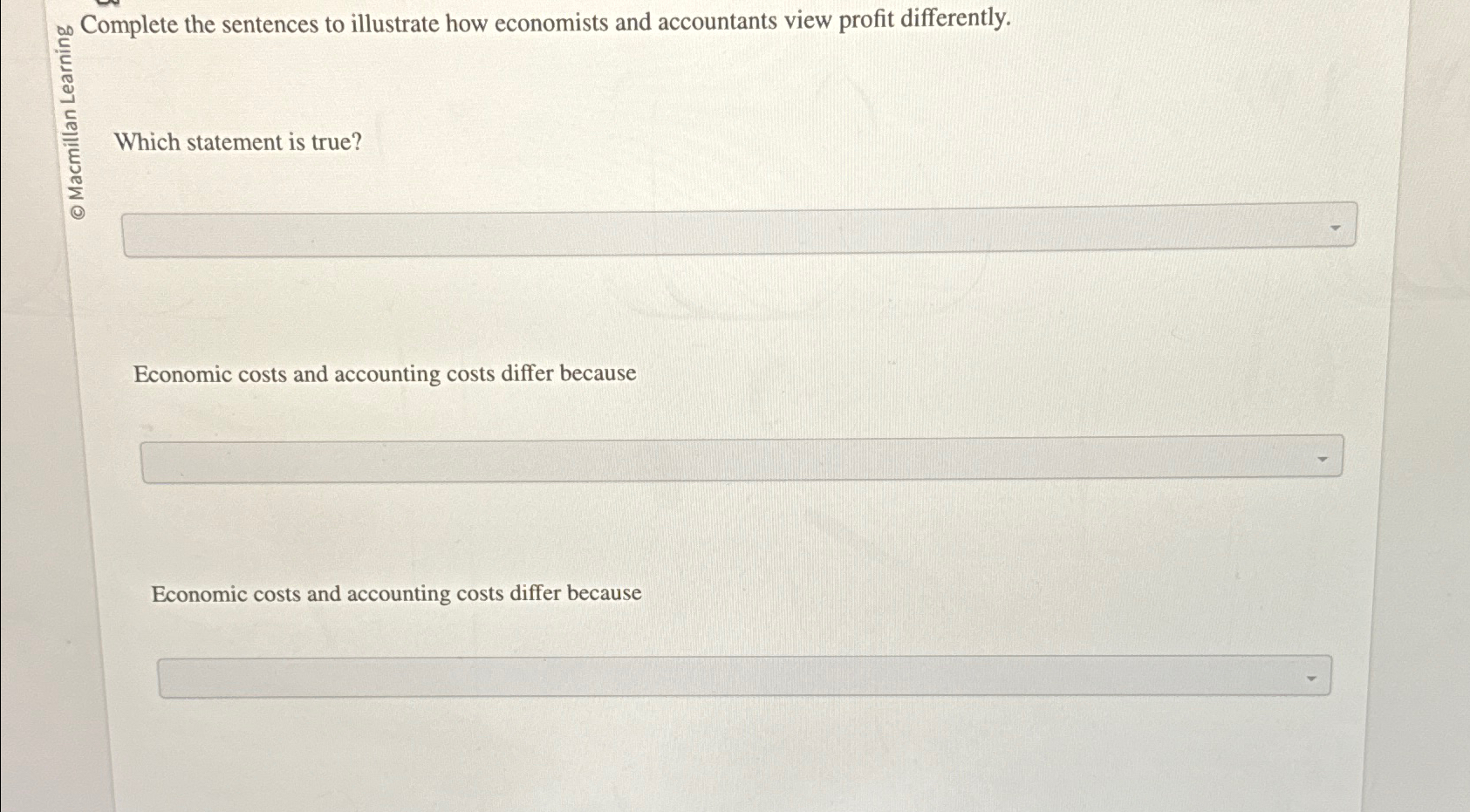 Solved Which statement is true?Economic costs and accounting | Chegg.com