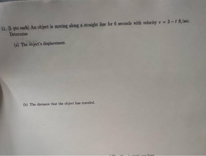 Solved 11. (5 pts each) An object is moving along a straight | Chegg.com