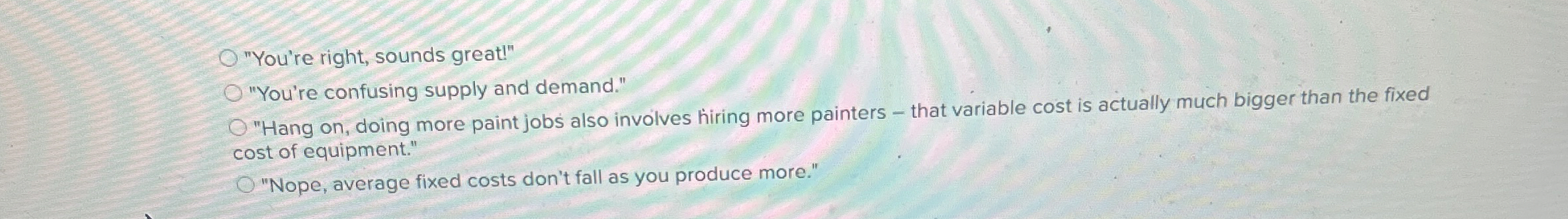 Solved "You're right, sounds great!""You're confusing supply | Chegg.com