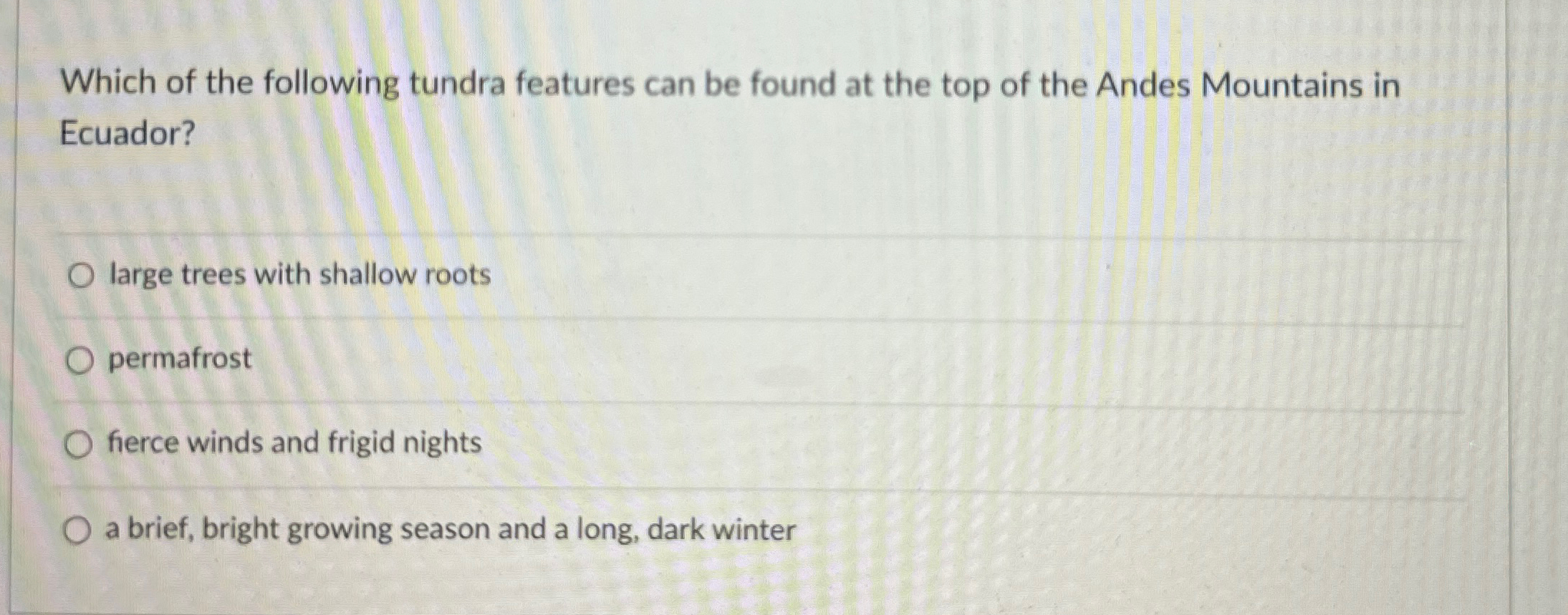 Solved Which of the following tundra features can be found | Chegg.com