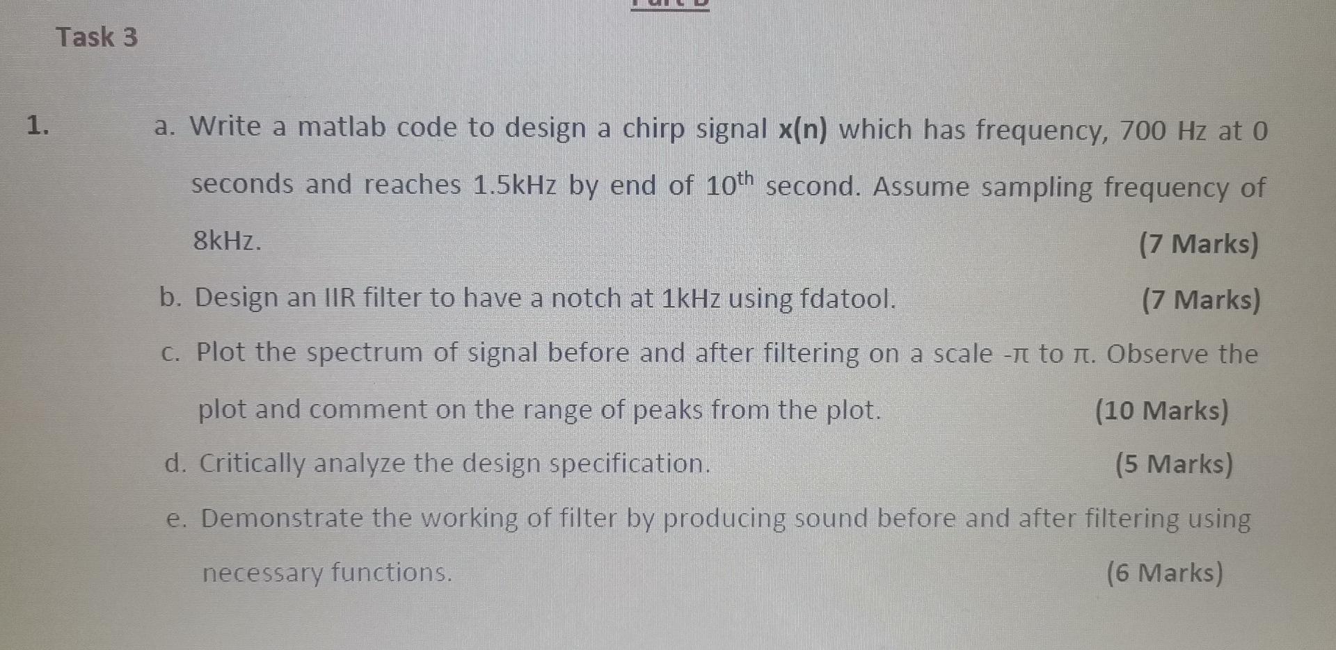 Solved 1. Task 3 a. Write a matlab code to design a chirp | Chegg.com