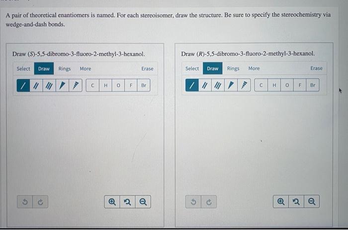 Solved A pair of theoretical enantiomers is named. For each | Chegg.com