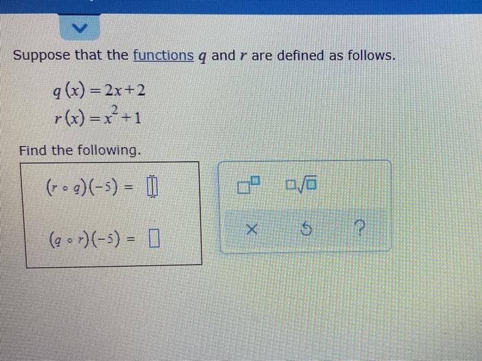 Solved Suppose That The Functions Q And R Are Defined As
