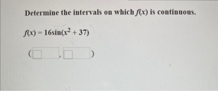 Solved Determine the interval(s) where f(x)=ln(5x+35) is | Chegg.com