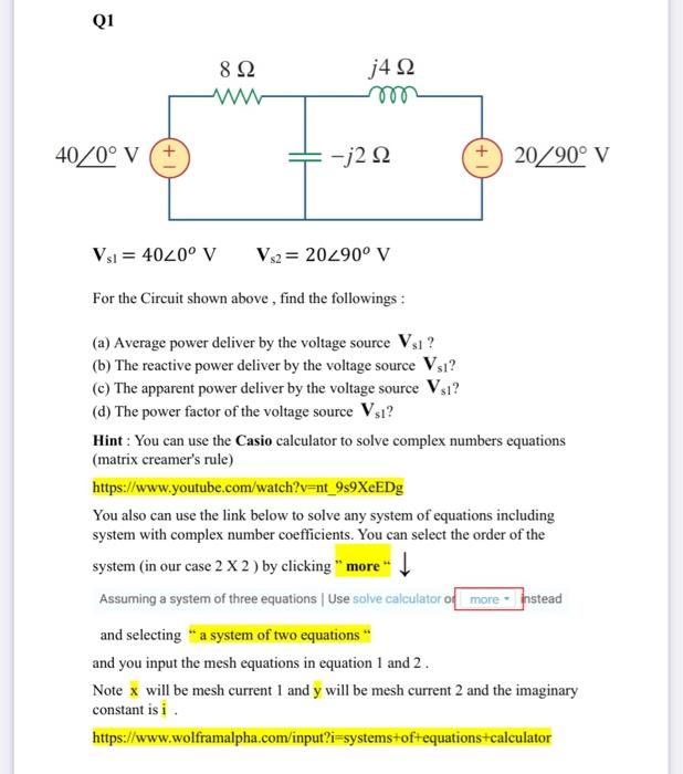 Solved Q1 Vs1=40∠0∘VVs2=20∠90∘V For the Circuit shown above, | Chegg.com