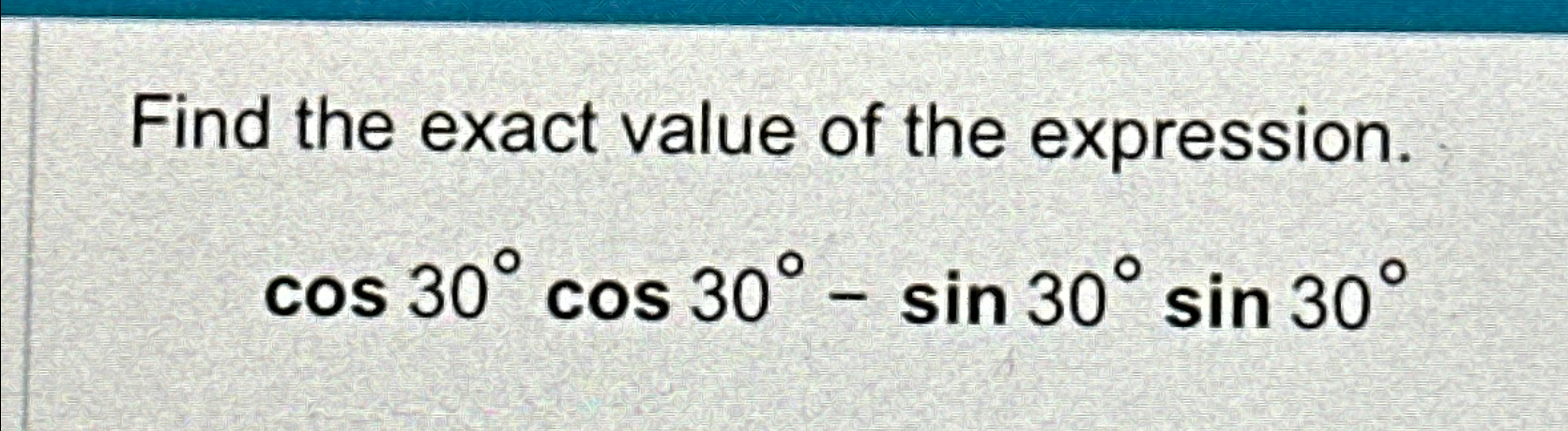 Solved Find the exact value of the | Chegg.com