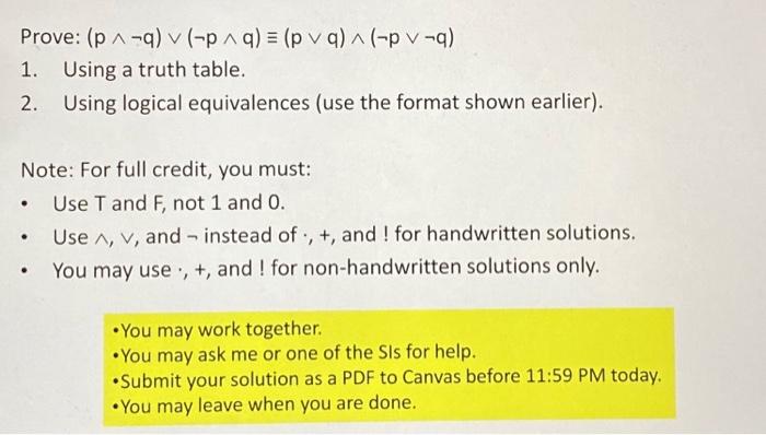 Solved Prove: (p∧¬q)∨(¬p∧q)≡(p∨q)∧(¬p∨¬q) 1. Using a truth | Chegg.com
