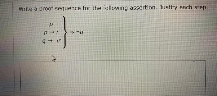 Solved Write a proof sequence for the following assertion. | Chegg.com