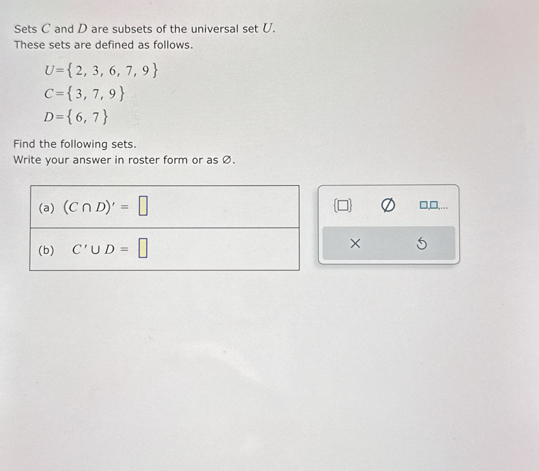Solved Sets C ﻿and D ﻿are subsets of the universal set | Chegg.com