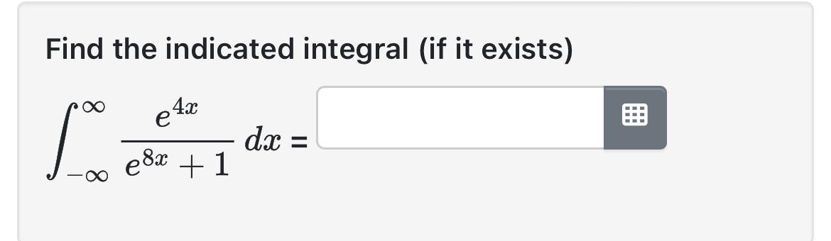 Solved Find the indicated integral (if it | Chegg.com