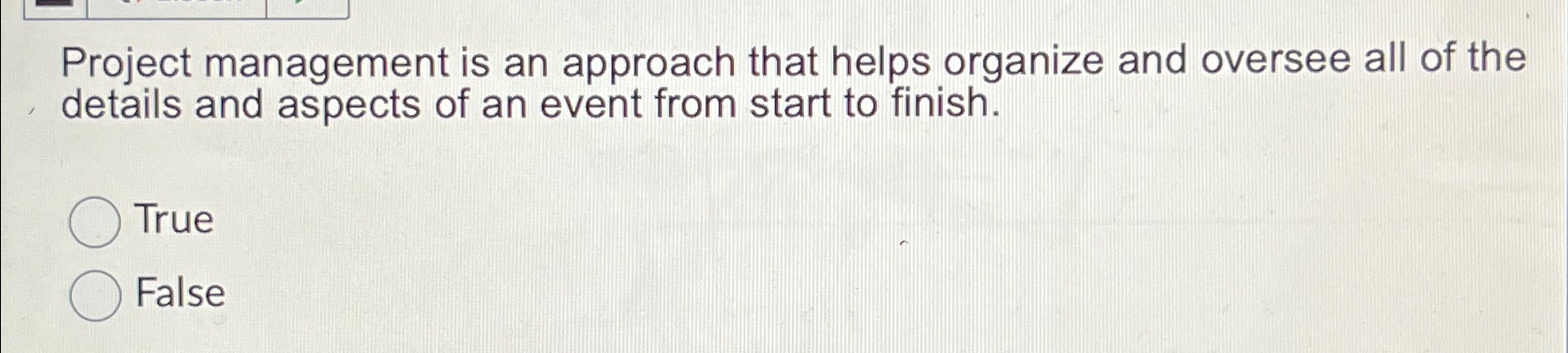 Solved Project management is an approach that helps organize | Chegg.com