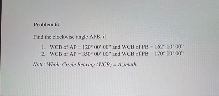 Solved Problem 6: Find the clockwise angle APB, if: 1. WCB | Chegg.com