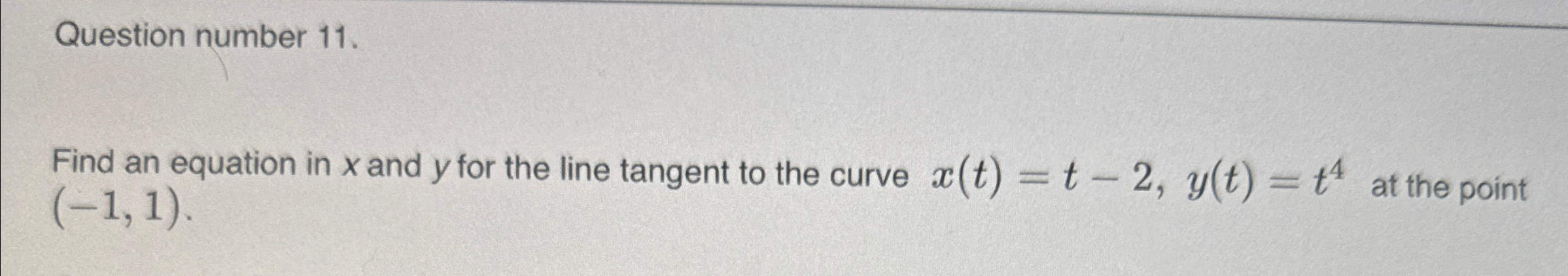 Solved Question number 11.Find an equation in x ﻿and y ﻿for | Chegg.com