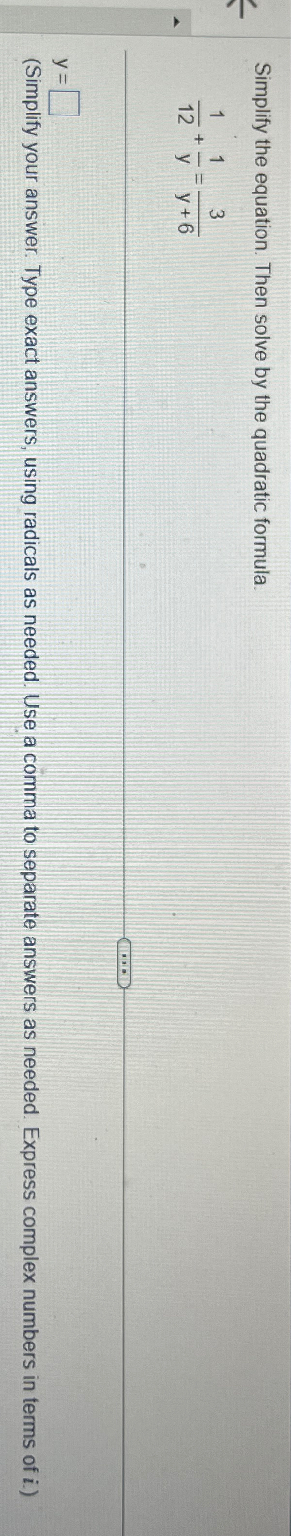 Solved Simplify the equation. Then solve by the quadratic | Chegg.com