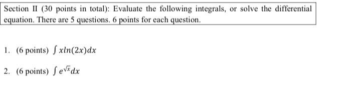 Solved Section II (30 points in total): Evaluate the | Chegg.com