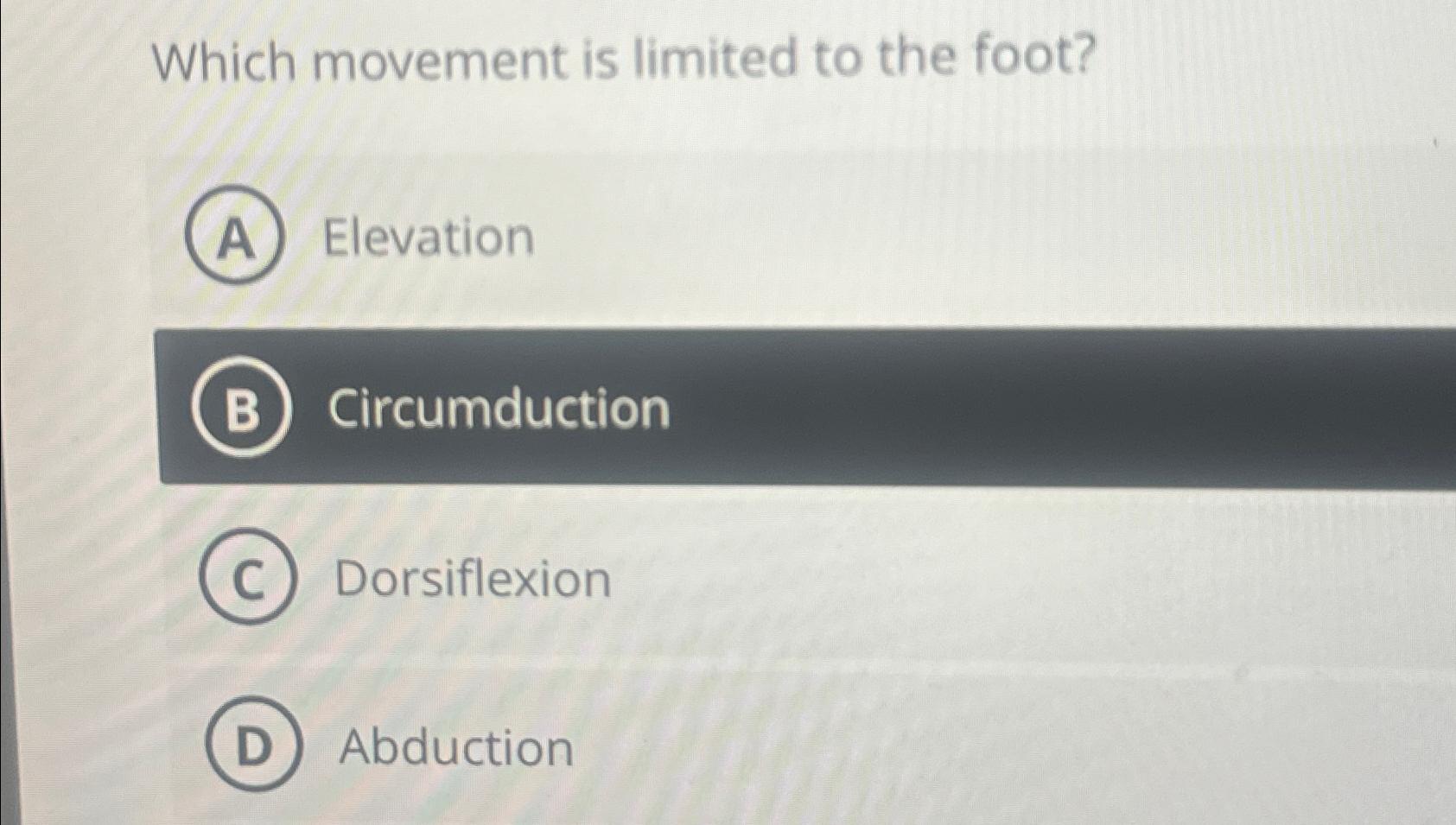 Solved Which movement is limited to the | Chegg.com
